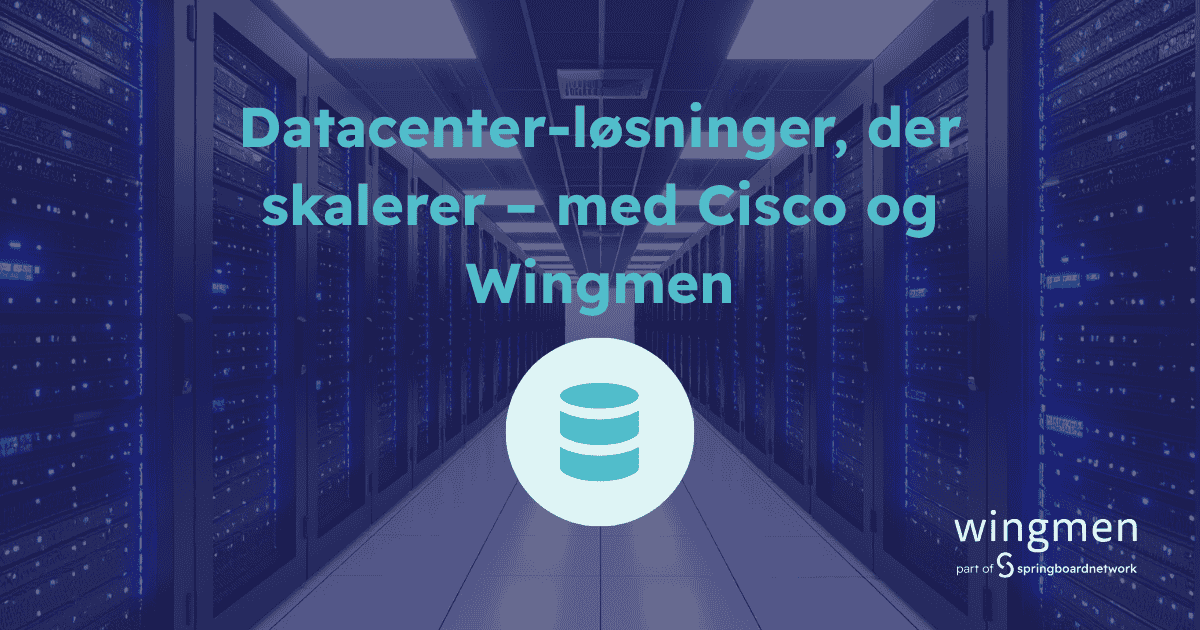 Datacenter | Fremtidssikret Cisco-infrastruktur
